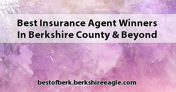 Best Insurance Agent Winners in Berkshire County & Beyond 2022